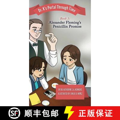 【3-4周达】精装 Book 3 - Alexander Fleming's Penicillin Promise: Dr. K's Portal Through Time [9798318806018]