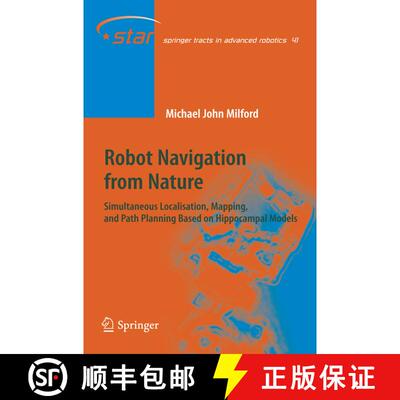 【3-4周达】Robot Navigation from Nature : Simultaneous Localisation, Mapping, and Path Planning Based... [9783642096266]