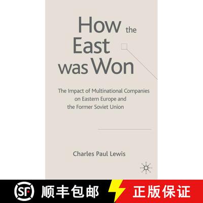 【3-4周达】How the East Was Won: The Impact of Multinational Companies on the Transformation of Easte... [9781403902672]