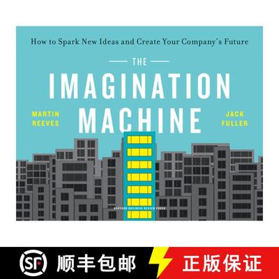 The Imagination Machine : How to Spark New Ideas and Create Your Company's Future [9781647820862]