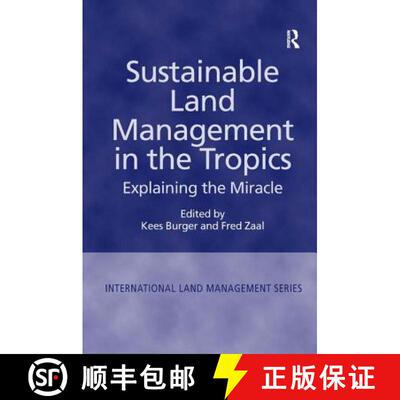 【3-4周达】精装 Sustainable Land Management in the Tropics : Explaining the Miracle [9780754644552]