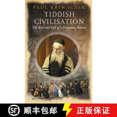 【3-4周达】Yiddish Civilisation: The Rise and Fall of a Forgotten Nation [9780753819036]
