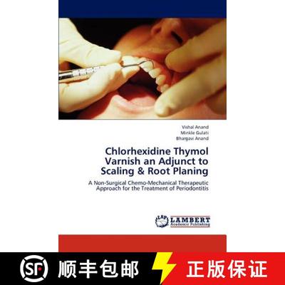 预订 Chlorhexidine Thymol Varnish an Adjunct to Scaling & Root Planing [9783659190681]