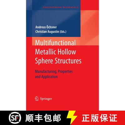 【3-4周达】Multifunctional Metallic Hollow Sphere Structures : Manufacturing, Properties and Applicat... [9783642101526]