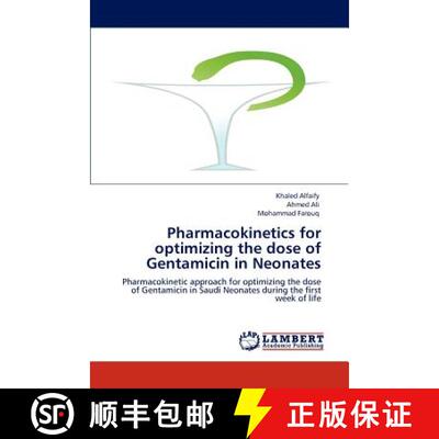 预订 Pharmacokinetics for optimizing the dose of Gentamicin in Neonates [9783848481361]