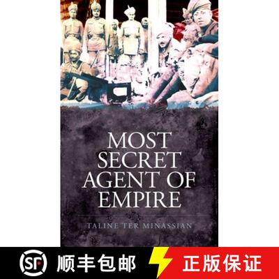 【3-4周达】精装 Most Secret Agent of Empire: Reginald Teague-Jones, Master Spy of the Great Game [9780190210762]
