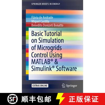 【3-4周达】Basic Tutorial on Simulation of Microgrids Control Using MATLAB (R) & Simulink (R) Software [9783030430122]