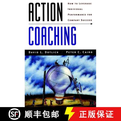 【3-4周达】Action Coaching: How To Leverage Individual Performance For Company Success [Wiley经管] [9780787944773]