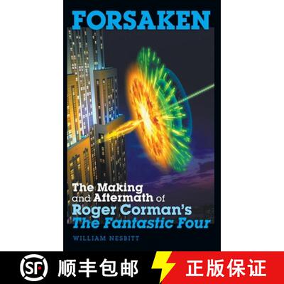 【3-4周达】Forsaken: The Making and Aftermath of Roger Corman's The Fantastic Four (hardback) [9781629335049]