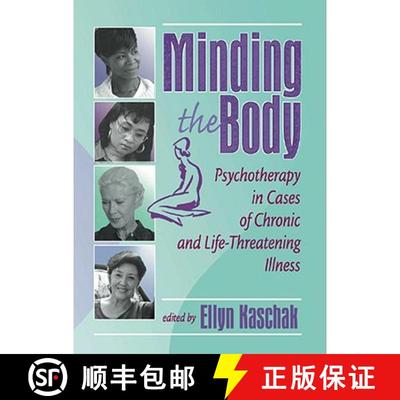 【3-4周达】Minding the Body: Psychotherapy in Cases of Chronic and Life-Threatening Illness: Psychoth... [9780789013675]