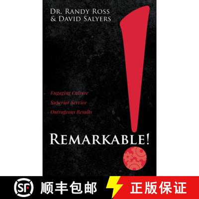 【3-4周达】Remarkable! : Engaging Culture. Superior Service. Outrageous Results. [9781636982540]