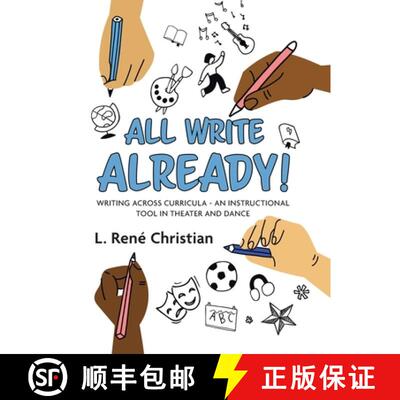 【3-4周达】All Write Already!: Writing Across Curricula - An Instructional Tool in Theater and Dance [9798822936348]