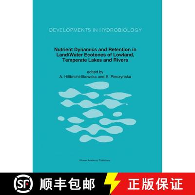 【3-4周达】Nutrient Dynamics and Retention in Land/Water Ecotones of Lowland, Temperate Lakes and Rivers [9780792321248]