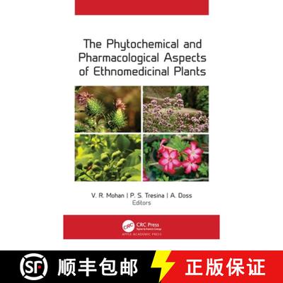 【3-4周达】精装 The Phytochemical and Pharmacological Aspects of Ethnomedicinal Plants [9781771889544]