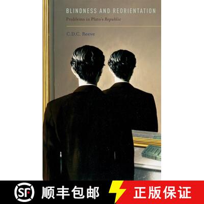 【3-4周达】精装 Blindness and Reorientation: Problems in Plato's Republic [9780199934430]