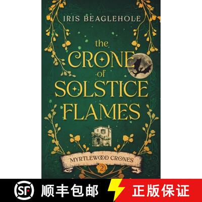 【3-4周达】The Crone of Solstice Flames: Myrtlewood Crones book 2 [9781738609369]