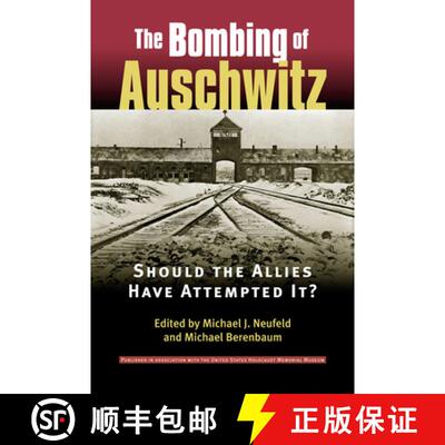预订 The Bombing of Auschwitz – Should the Allies Have Attempted It? [9780700612802]