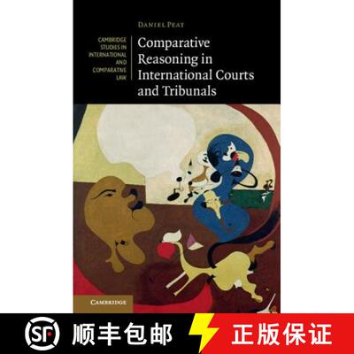 【3-4周达】精装 Comparative Reasoning in International Courts and Tribunals: - Comparative Reasoning ... [9781108415477]