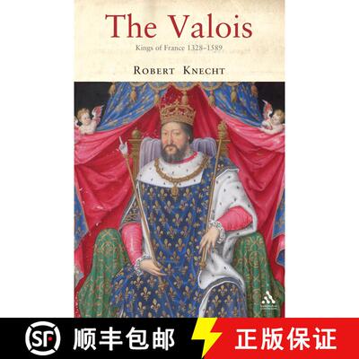 【3-4周达】The Valois: Kings of France 1328-1589 [9781852855222]