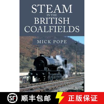 【3-4周达】Steam in the British Coalfields [9781445683485]