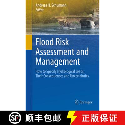 【3-4周达】精装 Flood Risk Assessment and Management: How to Specify Hydrological Loads, Their Conseq... [9789048199167]