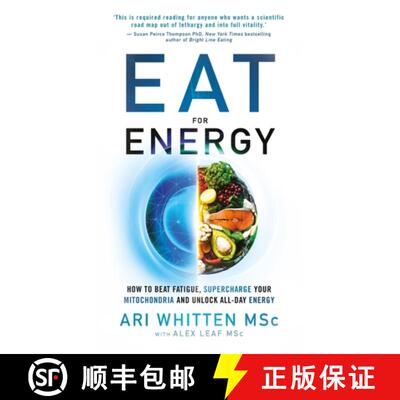【3-4周达】Eat for Energy: How to Beat Fatigue, Supercharge Your Mitochondria, and Unlock All-Day Energy [9781788176828]