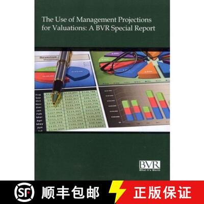 【3-4周达】The Use of Management Projections for Valuations: A BVR Special Report [9781935081784]
