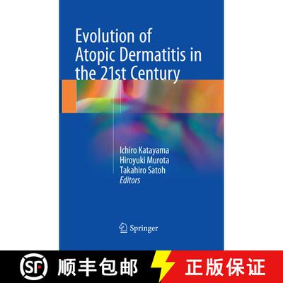 【3-4周达】Evolution of Atopic Dermatitis in the 21st Century [9789811354212]