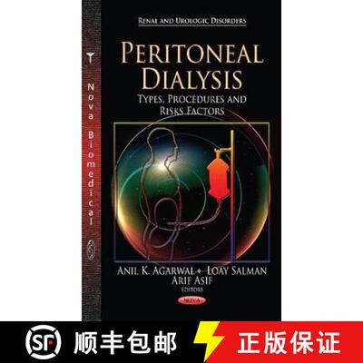 【3-4周达】Peritoneal Dialysis: Types, Procedures and Risks Factors [9781622578962]