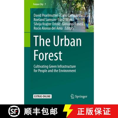 【3-4周达】精装 The Urban Forest: Cultivating Green Infrastructure for People and the Environment [9783319502793]
