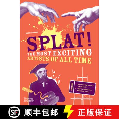 【3-4周达】Splat! : The Most Exciting Artists of All Time [9780500660256]
