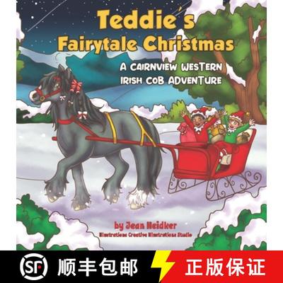 【3-4周达】Teddie's Fairytale Christmas: A Cairnview Western Irish Cob Adventure [9798889554936]