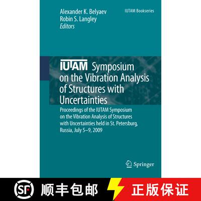 【3-4周达】精装 IUTAM Symposium on the Vibration Analysis of Structures with Uncertainties: Proceedin... [9789400702882]