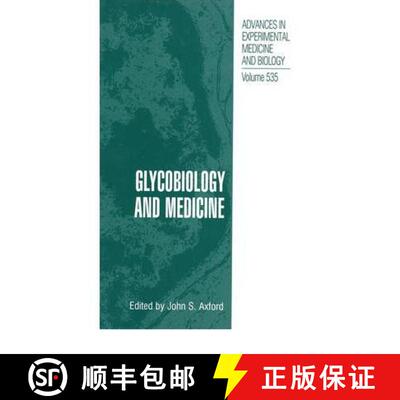 【3-4周达】精装 Glycobiology and Medicine: Proceedings of the Sixth Jenner Glycobiology and Medicine ... [9780306477829]