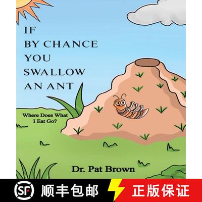 【3-4周达】精装 If by Chance You Swallow an Ant: Where Does What I Eat Go? [9781960625373]