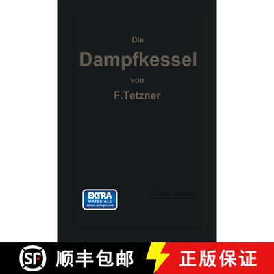 【3-4周达】Die Dampfkessel: Lehr- Und Handbuch Fur Studierende Technischer Hochschulen, Schuler Hoehe... [9783662241943]