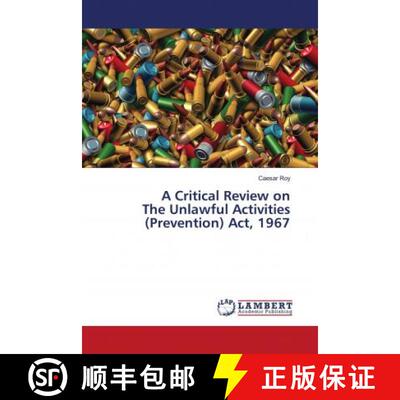 预订 A Critical Review on The Unlawful Activities (Prevention) Act, 1967 [9786202686419]