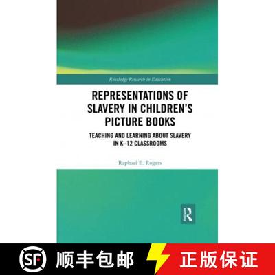 【3-4周达】Representations of Slavery in Children's Picture Books: Teaching and Learning about Slaver... [9780367441456]