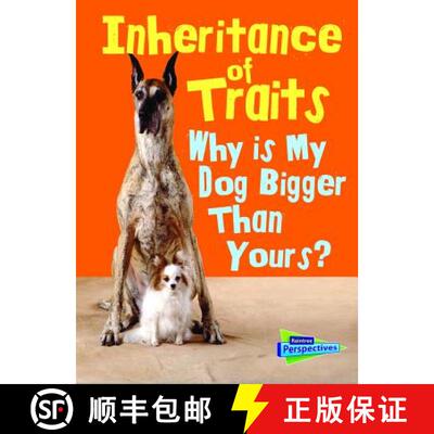 预订 精装 Inheritance of Traits: Why Is My Dog Bigger Than Your Dog? [9781432987473]
