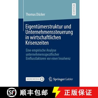 【3-4周达】Eigentümerstruktur und Unternehmenssteuerung in wirtschaftlichen Krisenzeiten: Eine empir... [9783658312930]
