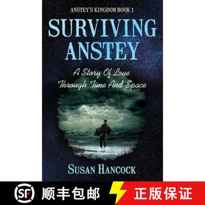 【3-4周达】Surviving Anstey: A Story Of Love Through Time And Space [9781838109509]