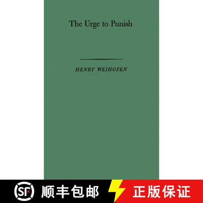 【3-4周达】精装 The Urge to Punish: New Approaches to the Problem of Mental Irresponsibility for Crime [9780313210693]