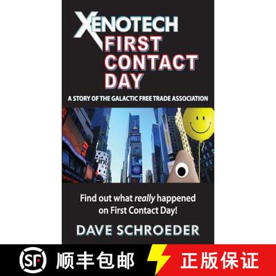 【3-4周达】Xenotech First Contact Day: A Story of the Galactic Free Trade Association [9780997831900]
