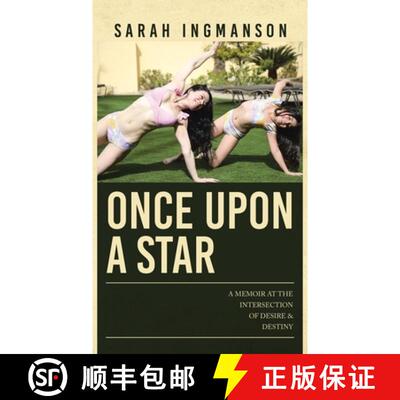 【3-4周达】精装 Once Upon a Star: A Memoir at the Intersection of Desire & Destiny [9798765241394]