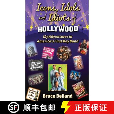 【3-4周达】精装 Icons, Idols and Idiots of Hollywood - My Adventures in America's First Boy Band [9798887712277]