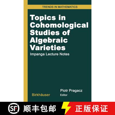 【3-4周达】Topics in Cohomological Studies of Algebraic Varieties : Impanga Lecture Notes [9783764372149]