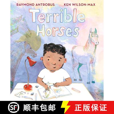 【3-4周达】精装 Terrible Horses: A Story of Sibling Conflict and Companionship (A Heartwarming Pictur... [9781536235487]