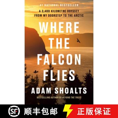 【3-4周达】Where the Falcon Flies: A 3,400 Kilometre Odyssey from My Doorstep to the Arctic by Canoe [9780735241015]