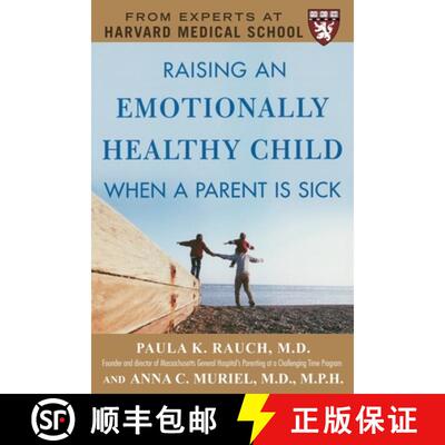【3-4周达】Raising an Emotionally Healthy Child When a Parent is Sick (A Harvard Medical School Book)... [9780071446815]