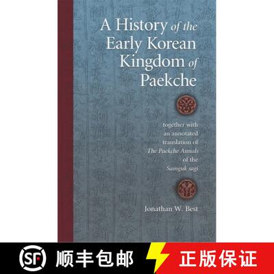 【3-4周达】精装 A History of the Early Korean Kingdom of Paekche, together with an annotated translat... [9780674019577]